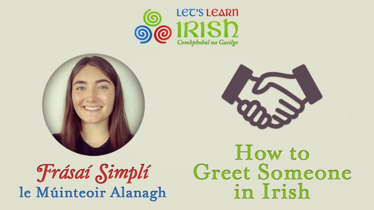 How to Greet Someone in Irish - YouTube