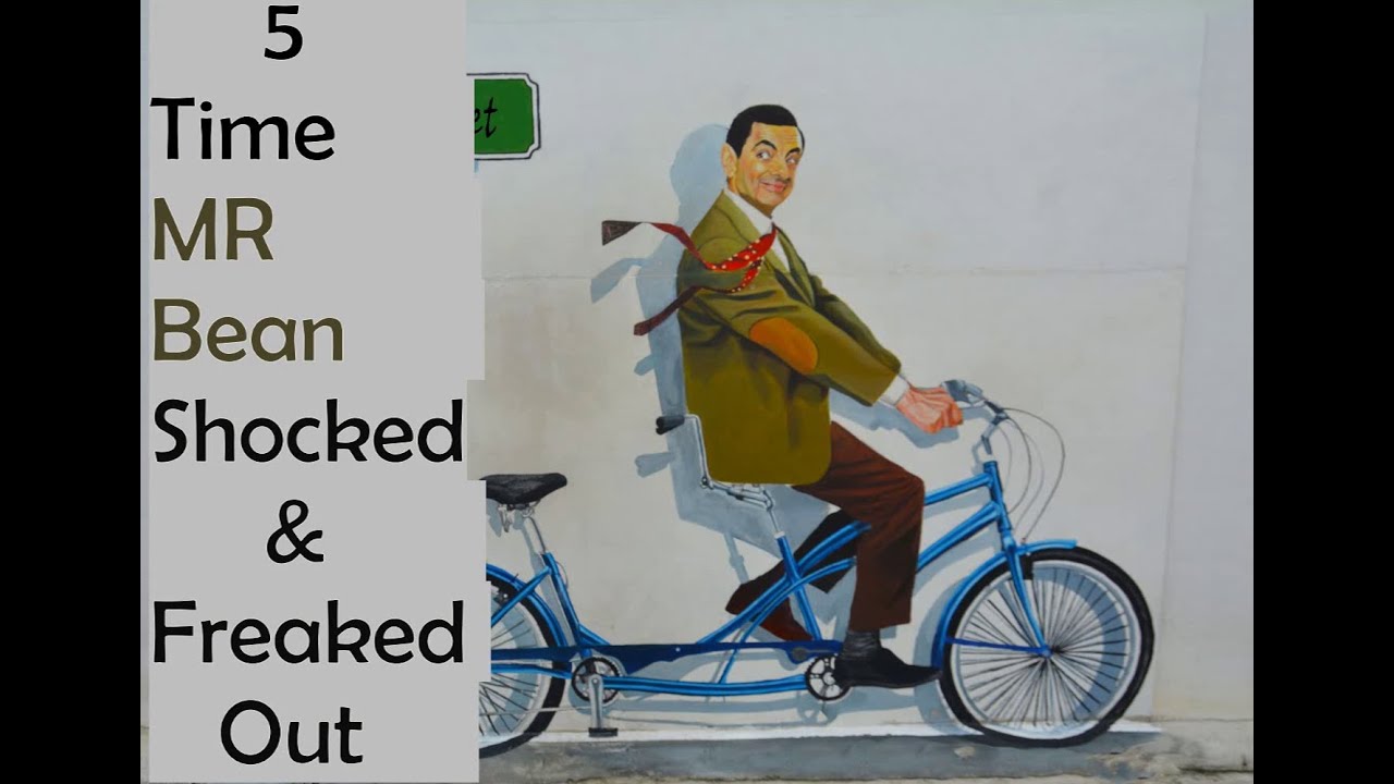 Five time MR bean freaked out and shocked - YouTube