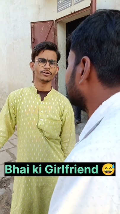 Bhai ki Girlfriend 😹📸😝. Recharge khatam ho Gaya 🤣🤣. #viralvideo #trending #comedy #funny #shorts ...