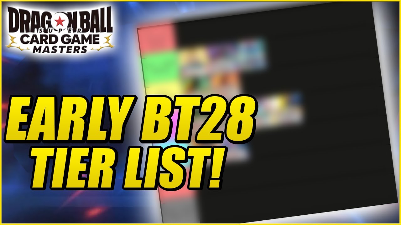 DBSCG MASTERS EARLY BT28 TIER LIST! FIRST IMPRESSIONS OF THE NEWEST ...