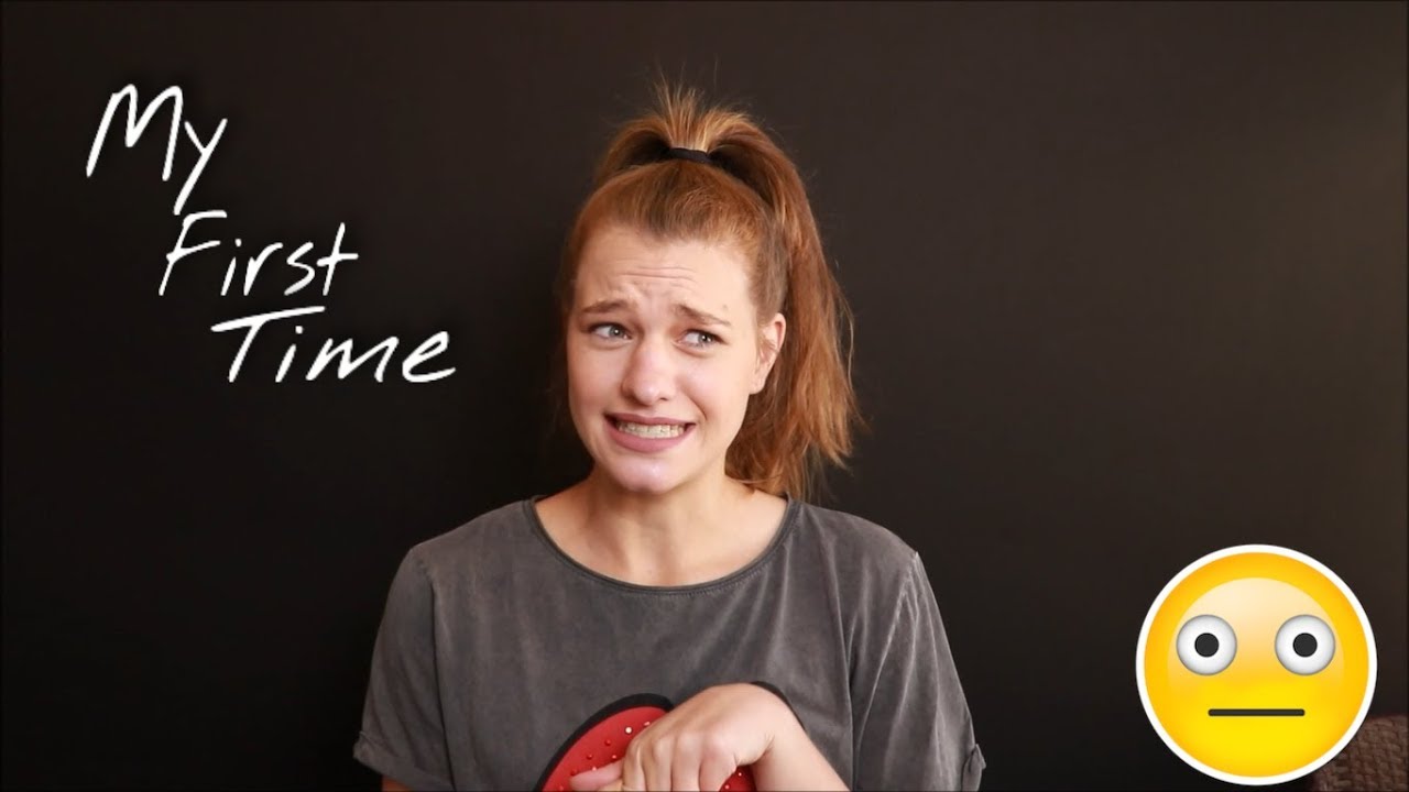 MY FIRST TIME - YouTube