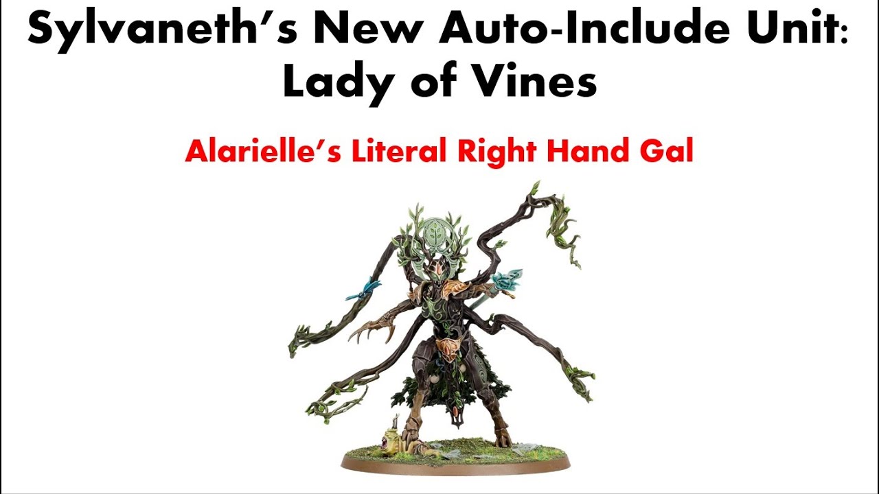 Sylvaneth's New Auto Include Unit: Lady of Vines - YouTube