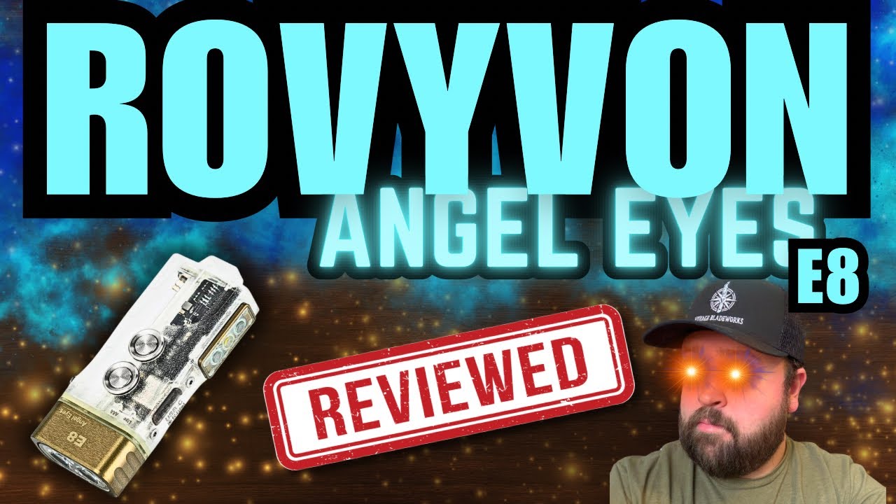 Rovyvon E8 Angel Eyes Flashlight Review: The Ultimate EDC Light You'll ...