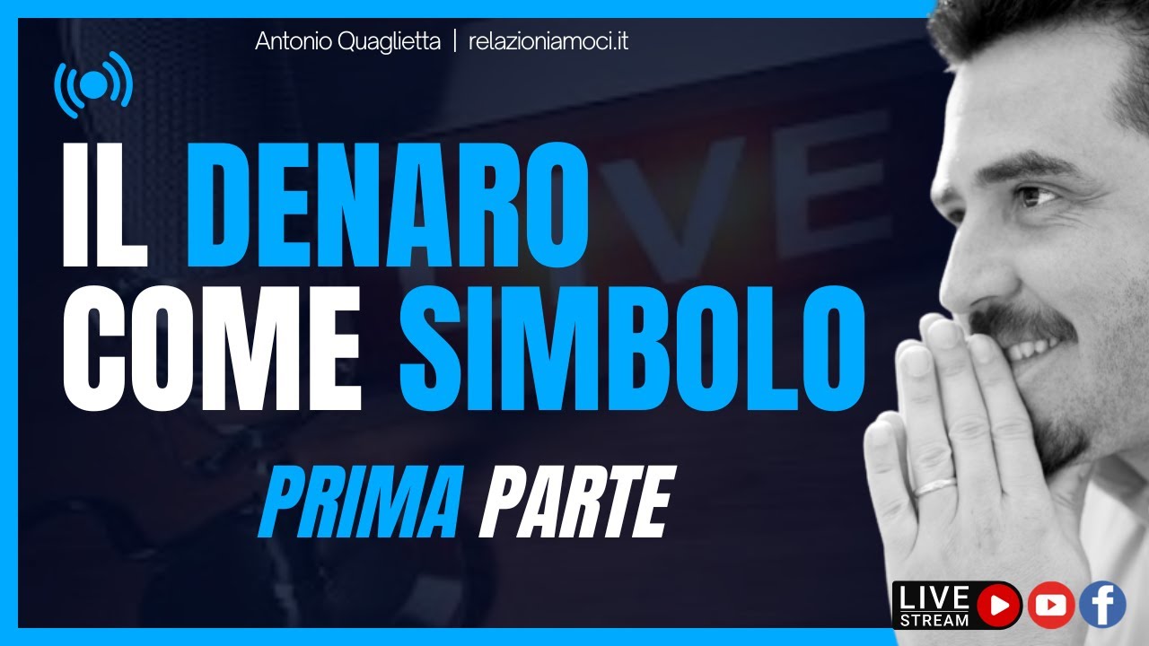 Il denaro come simbolo: alla ricerca di noi stessi - YouTube