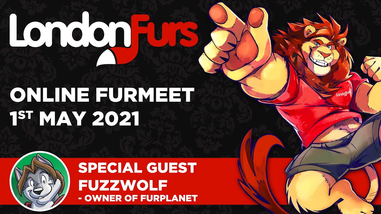 LondonFurs 1 May 2021 Online Meet with special guest Fuzzwolf, owner of ...