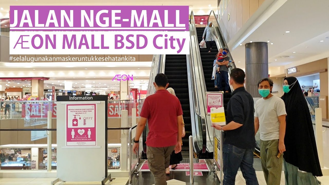 Walking Around AEON MALL BSD City ~ New Normal Life Jun 2020 ~ everyone ...