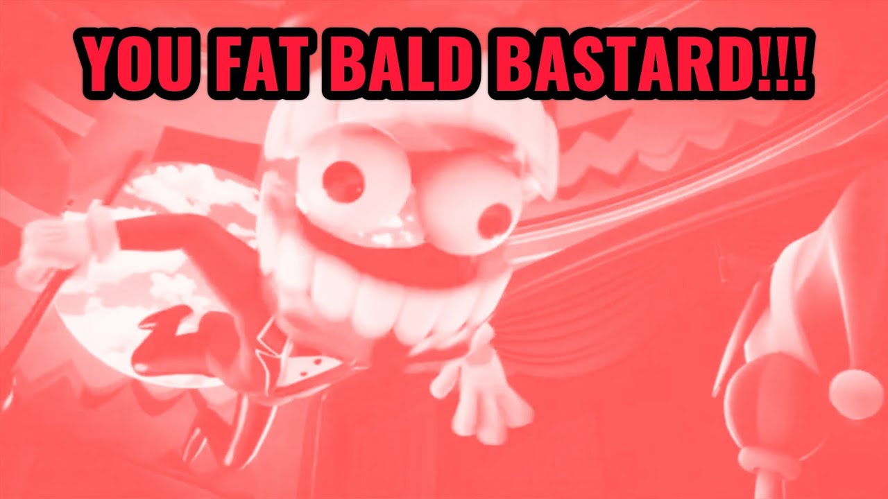 You FAT BALD BASTARD!!! - YouTube