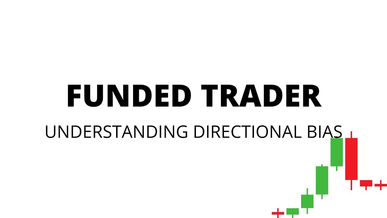Understanding Directional Bias - Forex Trading Strategies - YouTube