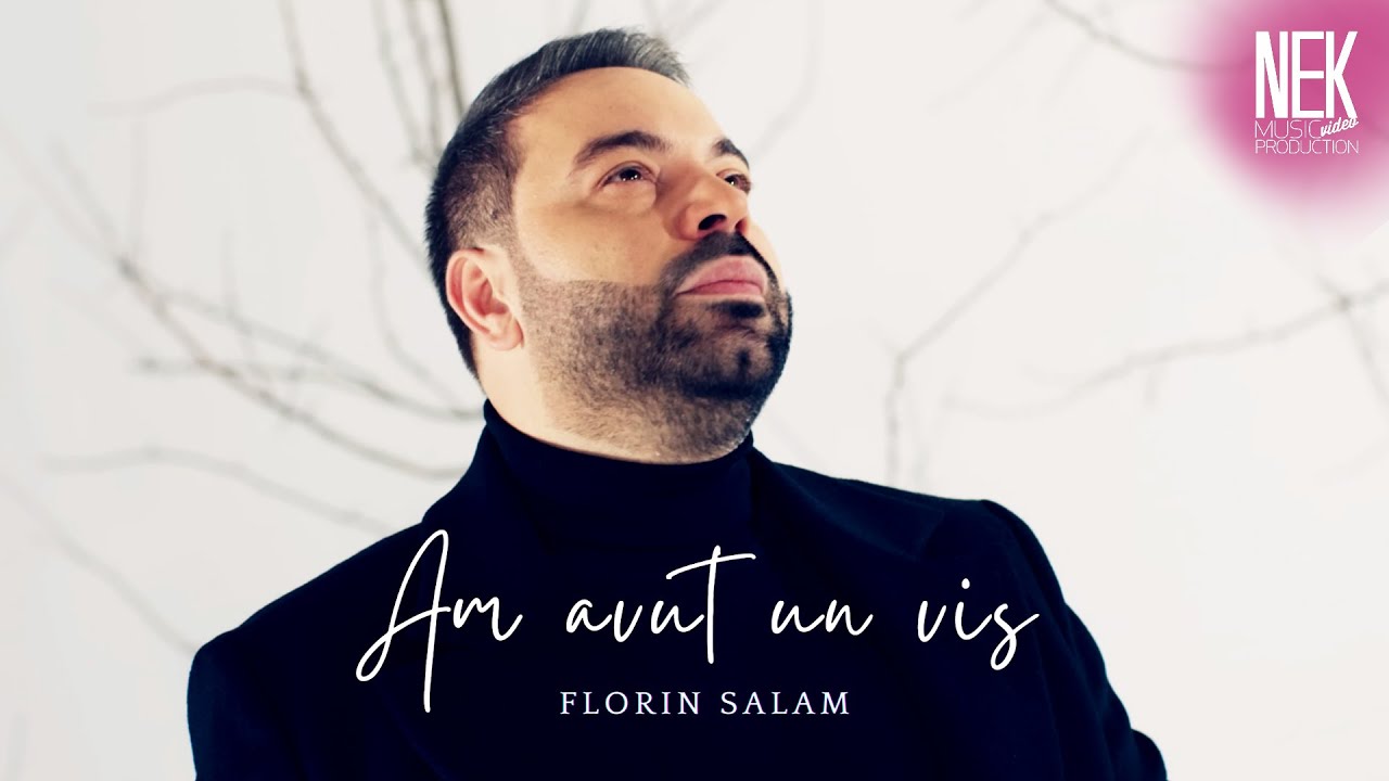 Florin Salam - Am avut un vis [Videoclip Oficial] 2022 - YouTube