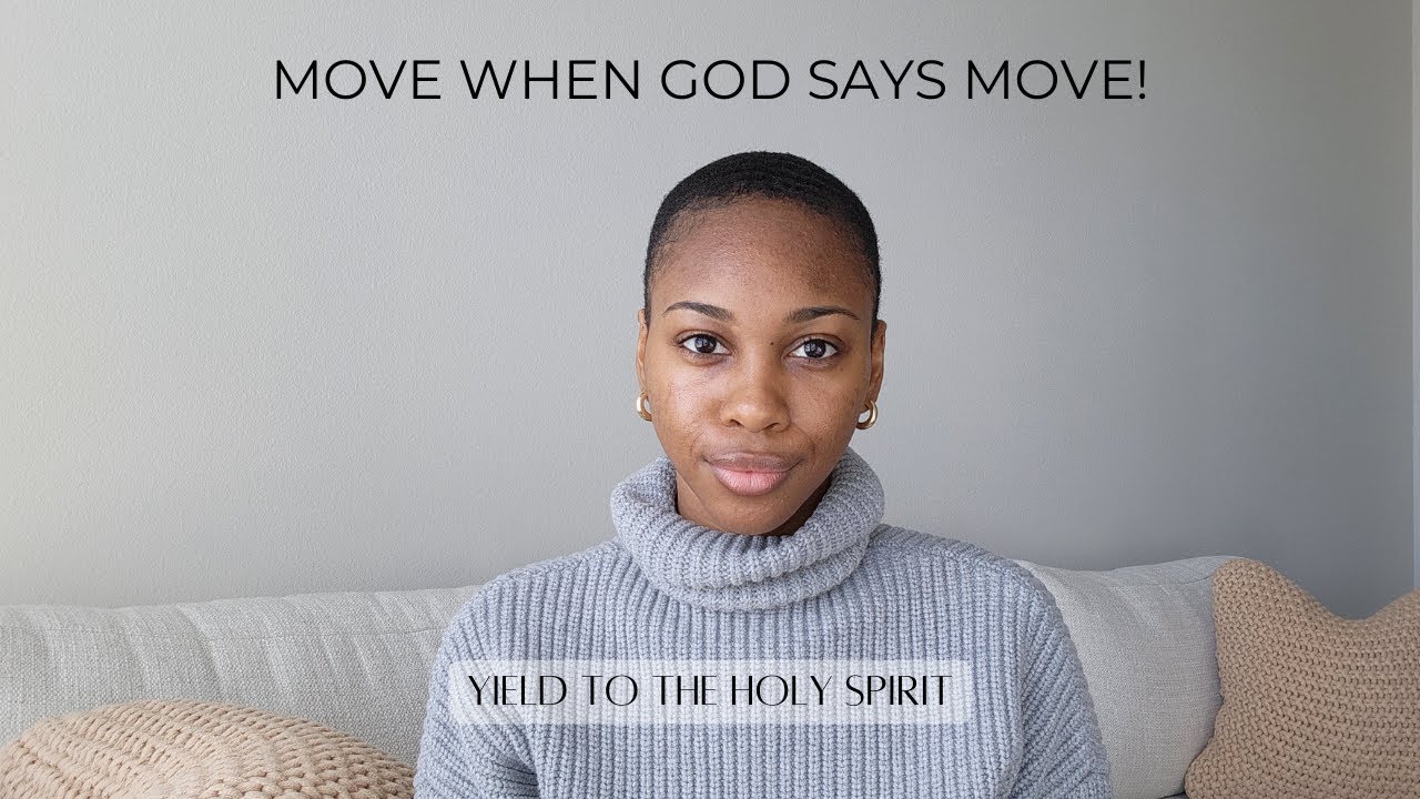 Move When GOD Says Move - YouTube