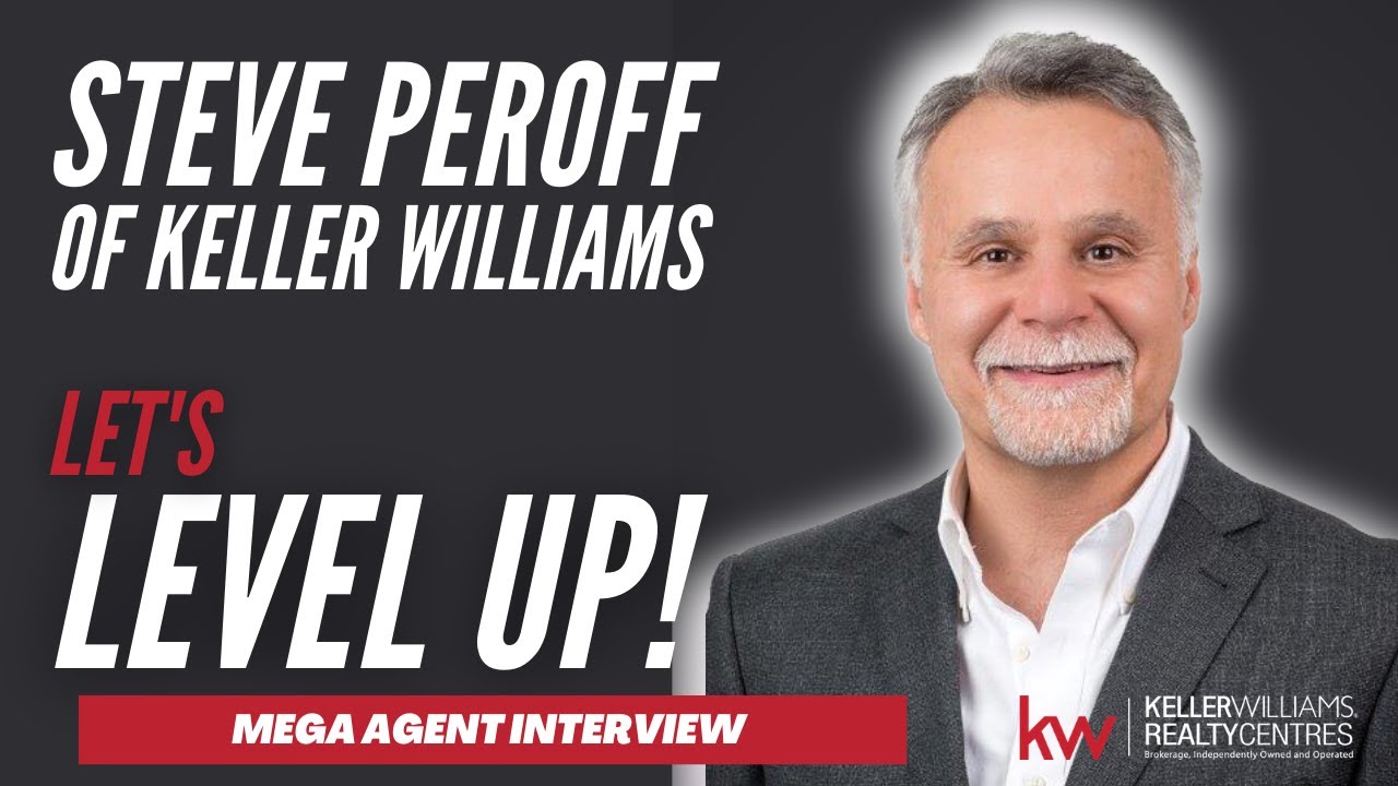 Mega Agent Interview with Steve Peroff of Keller Williams - My KWRC