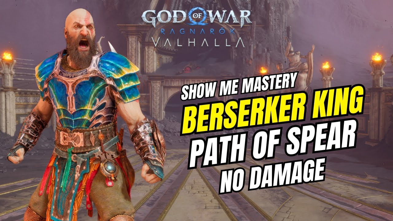 BERSERKER KING - SHOW ME MASTERY (Valhalla Dev Challenge) - God Of War Ragnarok - YouTube