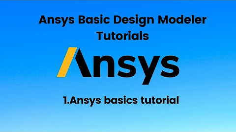 Ansys Design Modeler Tutorials - YouTube