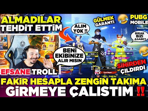 FAKİR HESAPLA ZENGİN TAKIMA GİRMEK İÇİN MÜCADELE VERDİM   EFSANE TROLL - PUBG MOBİLE