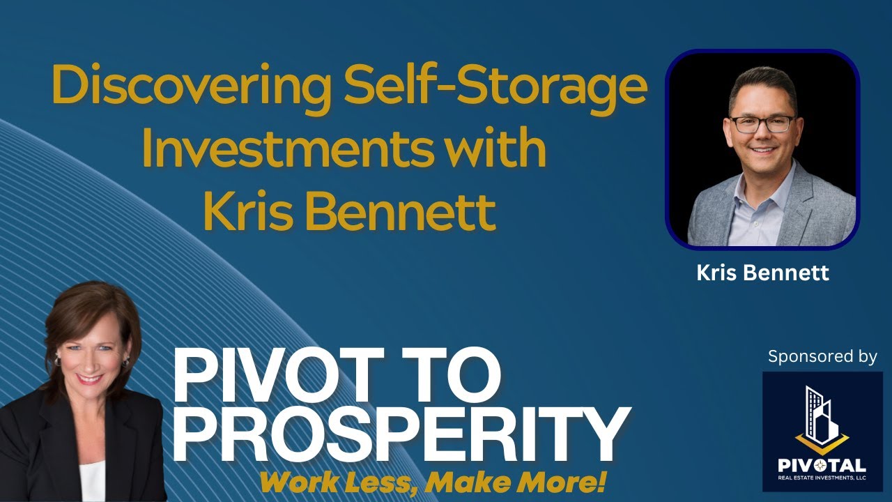 Self-Storage Investments with the One and Only Kris Bennett - YouTube