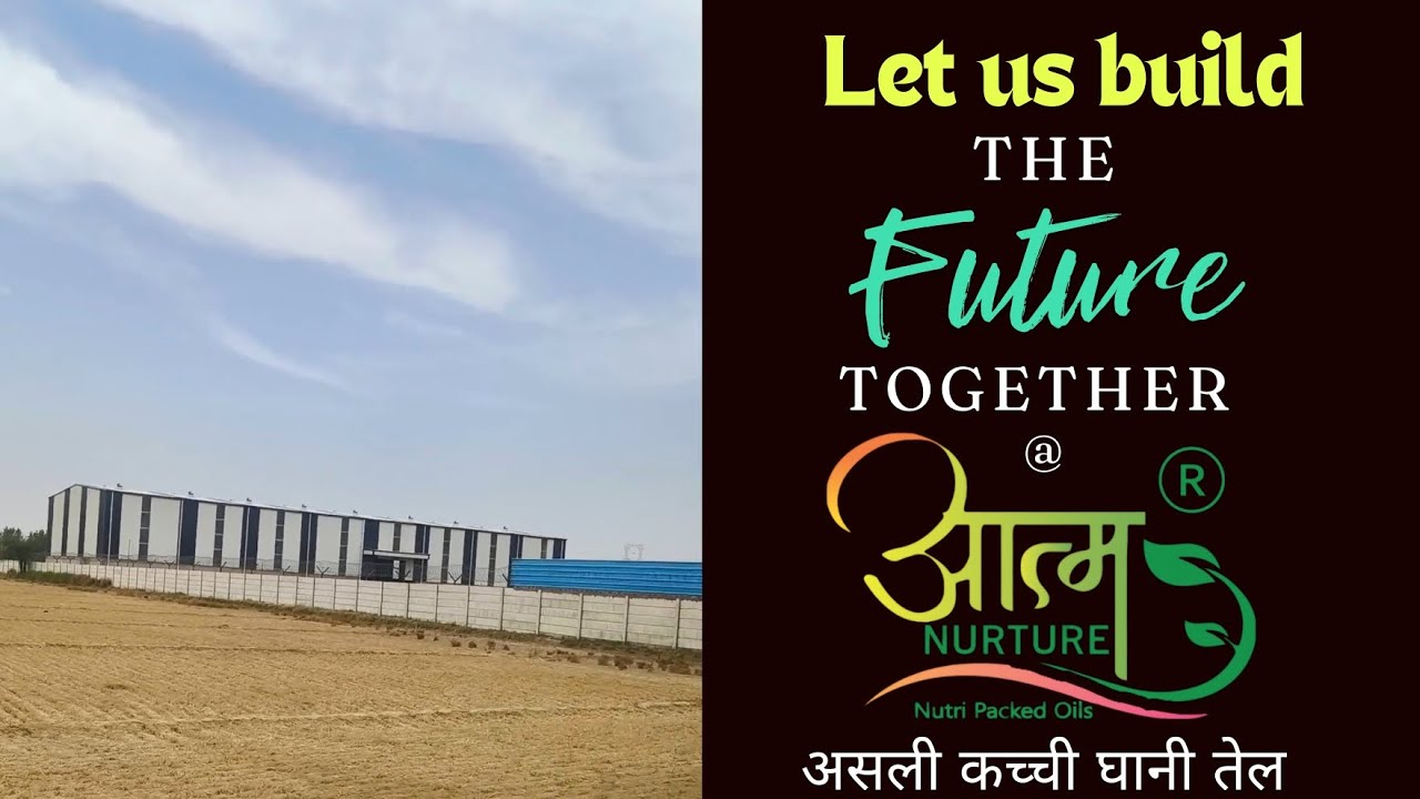 Let us build the future together @ #आत्मnurture असली कच्ची घानी तेल # ...