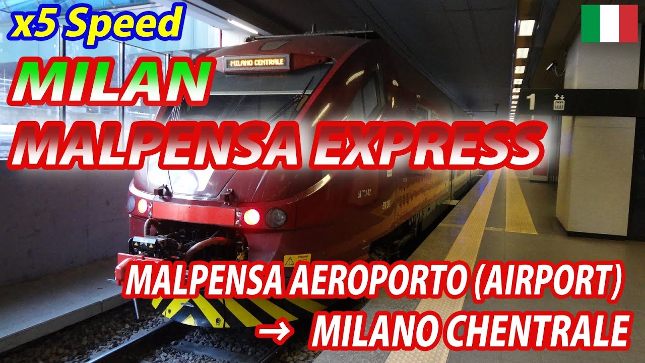 5x MILAN MALPENSA EXPRESS for Milano Centrale (Passenger's View) ミラノ・マ ...
