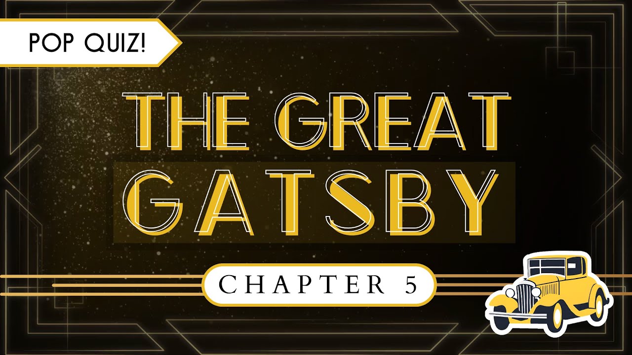 Do Now Time: The Great Gatsby - Chapter 5 Review Quiz - YouTube