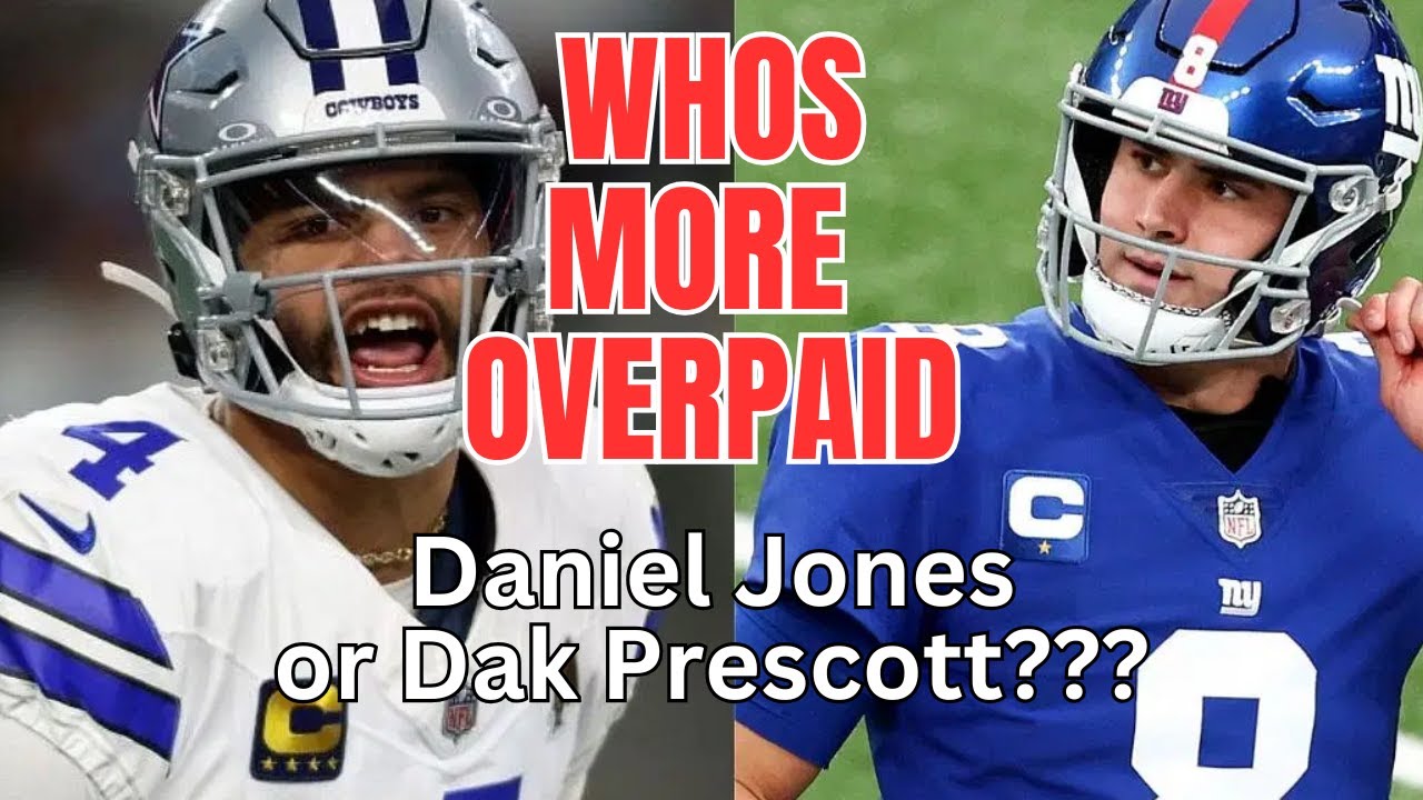 WHO'S MORE OVERPAID??? Daniel Jones or Dak Prescott??? - YouTube