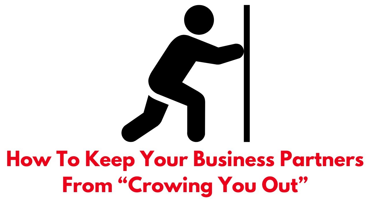 How To Keep Your Business Partners From “Crowing You Out” #business # ...