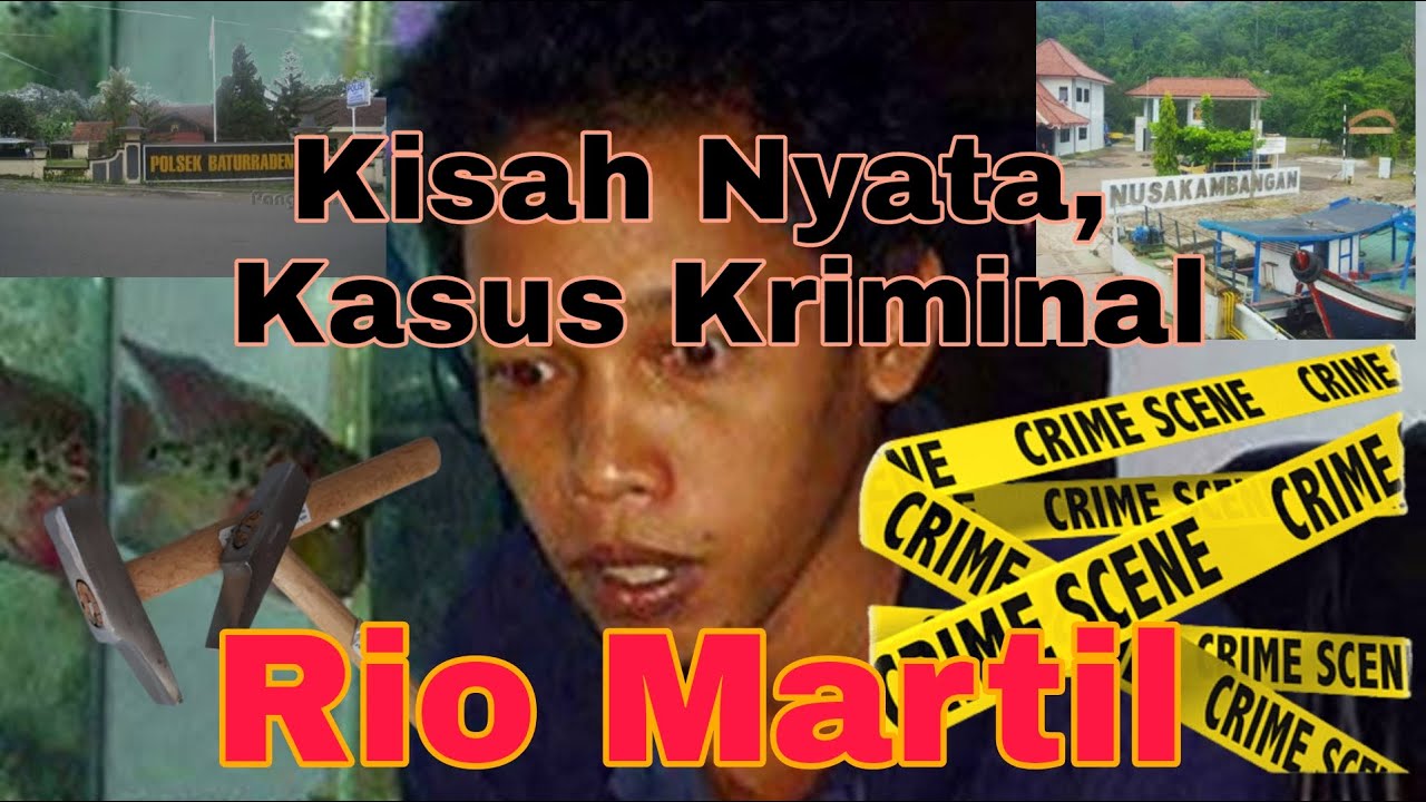 Kisah Nyata, Kasus Kriminal | Rio Martil - YouTube