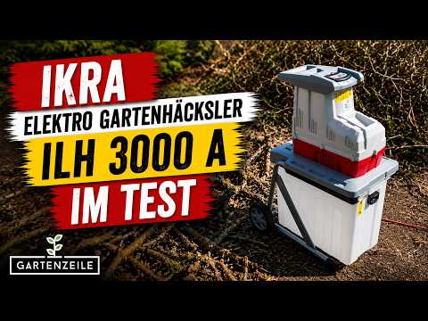 IKRA Elektro Gartenhäcksler / Walzenhäcksler ILH 3000 A im Test