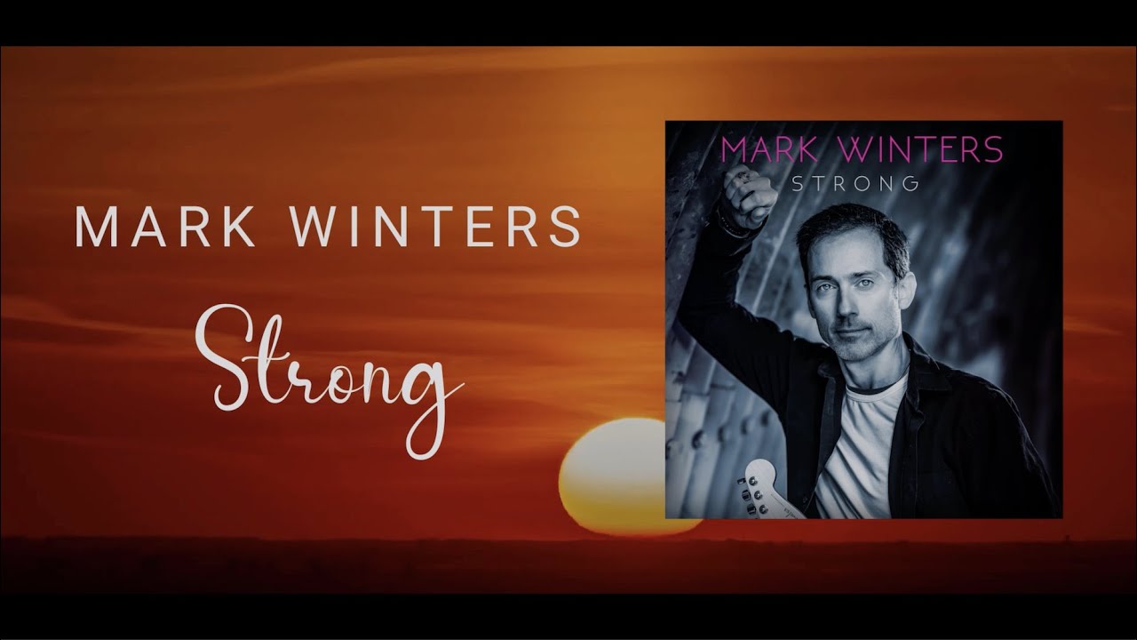 Mark Winters - Strong (Official Music Video) - YouTube