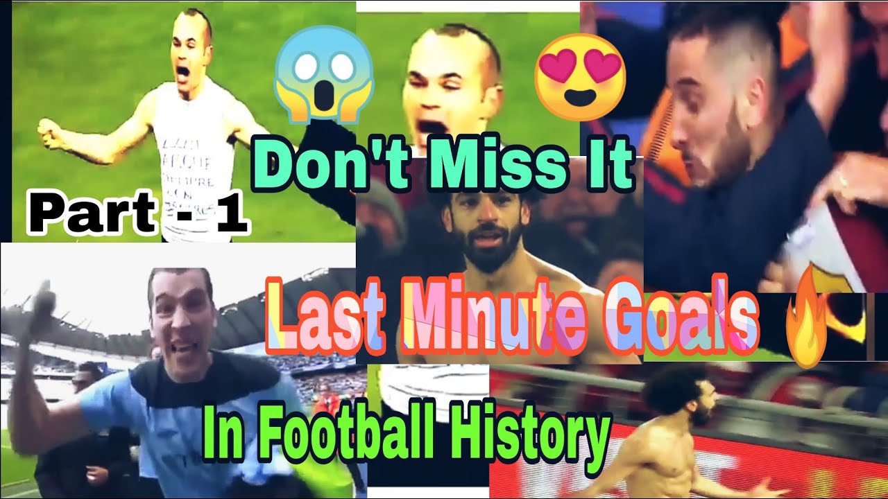 Last Minute Goals In Football History Ever | Part - 1 | - YouTube