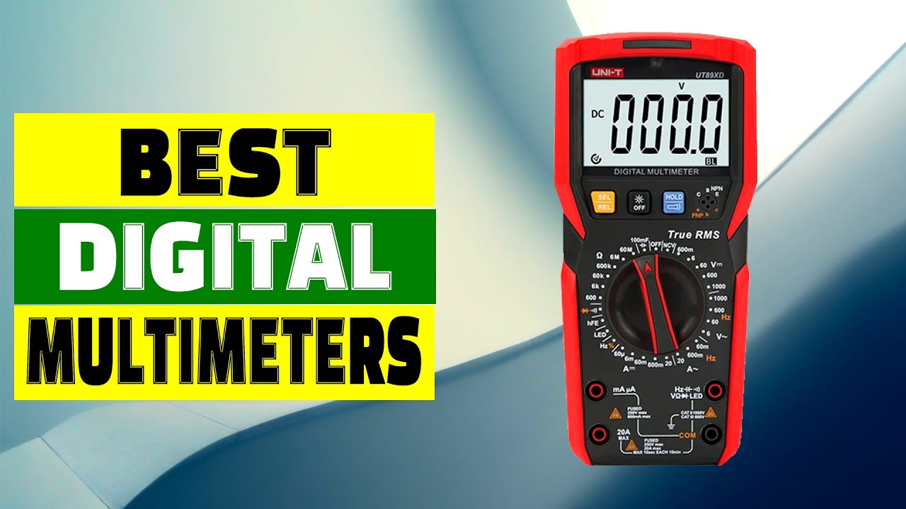Top 3 Best Digital Multimeters for Professionals and DIYers - YouTube