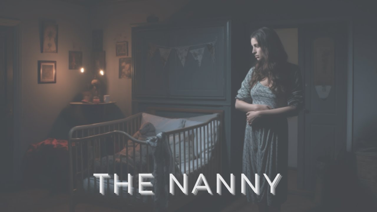 The Nanny: A Tale of Beauty and Darkness - YouTube