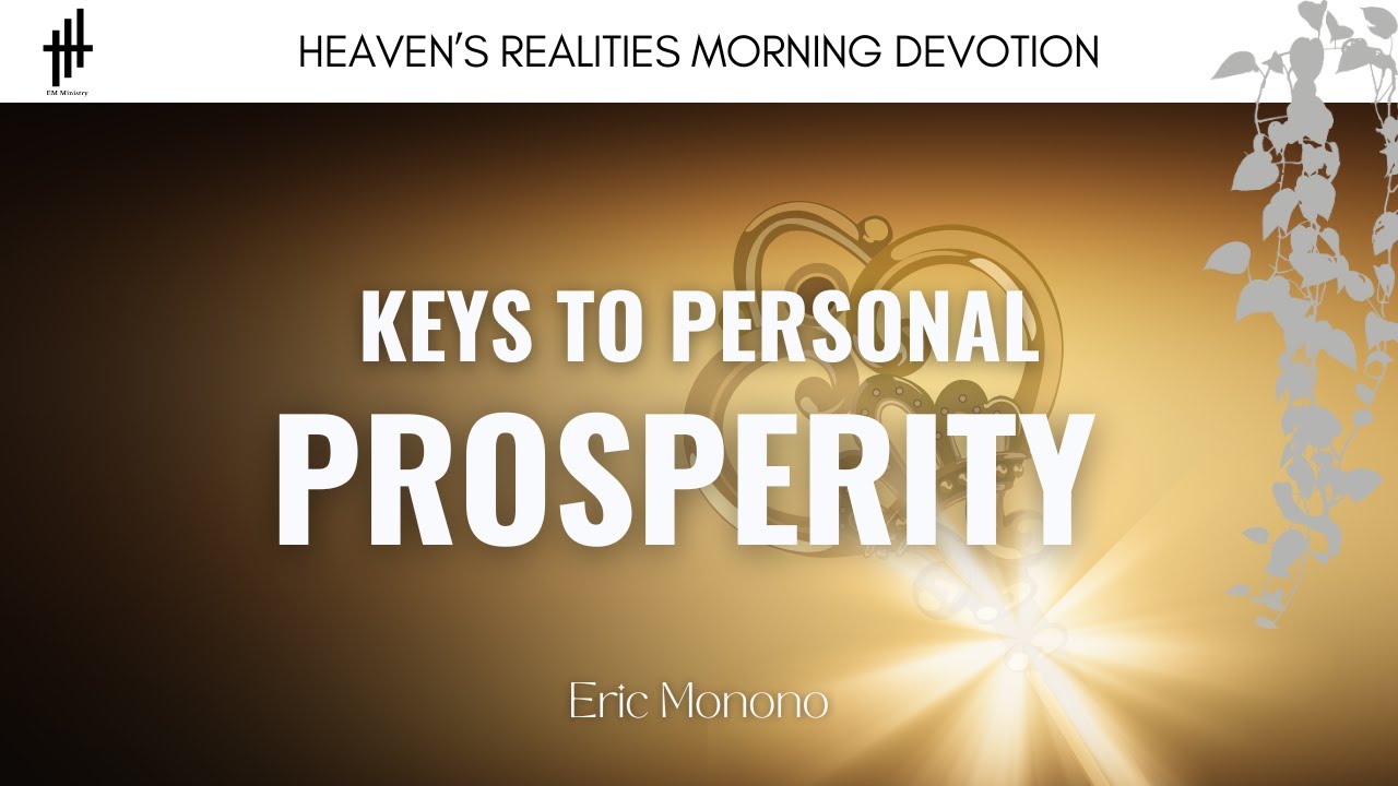 Essential Keys to Personal Prosperity - Morning Devotion, Bible ...