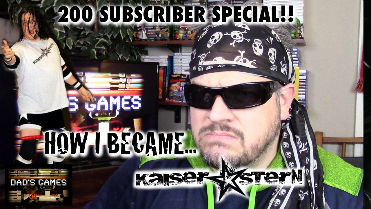 200 SUBSCRIBER SPECIAL!! How I Became Kaiser Stern!! | Dad's Games ...