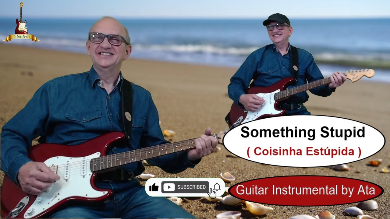 Something Stupid - (Coisinha estúpida) Frank & Nancy Sinatra - Guitar ...