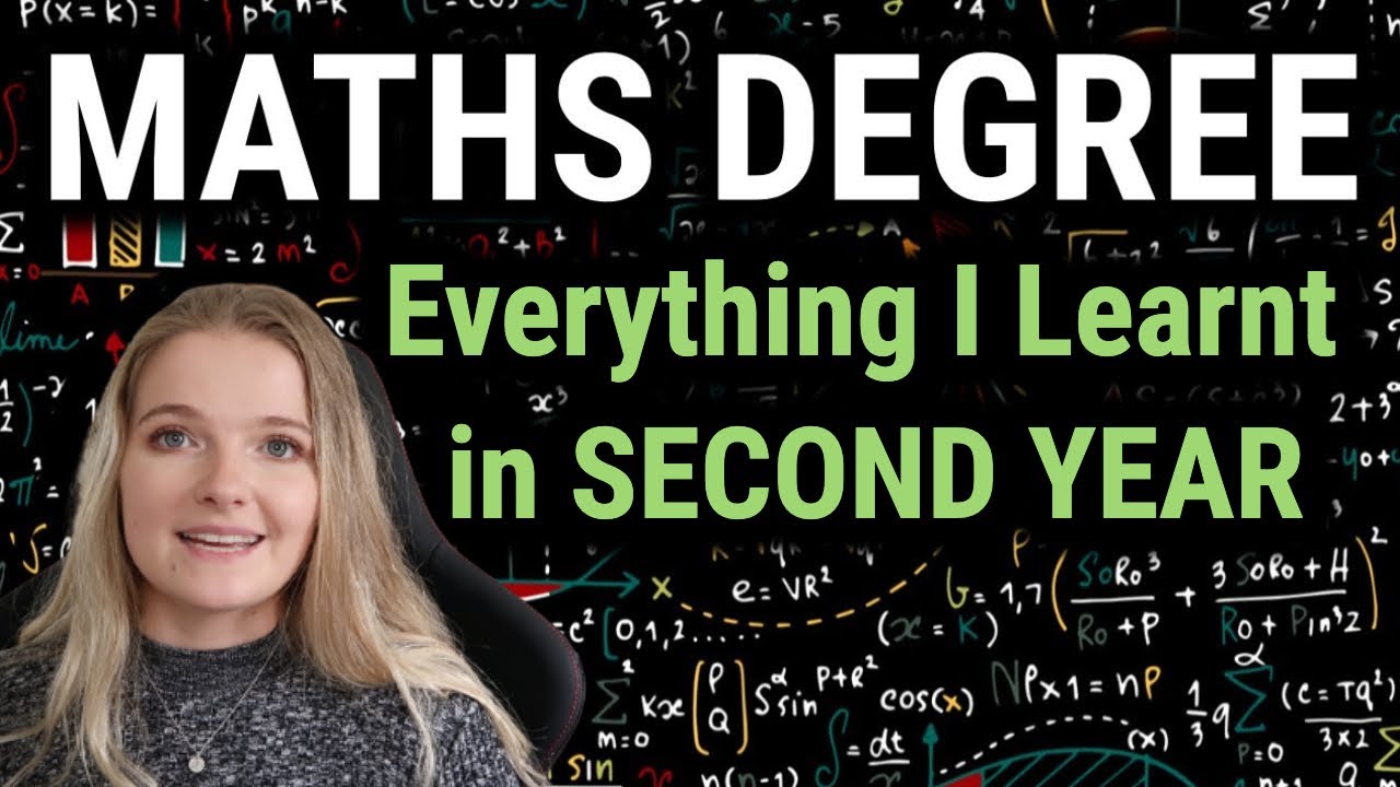 Everything I Learnt in my Second Year Maths Degree - YouTube