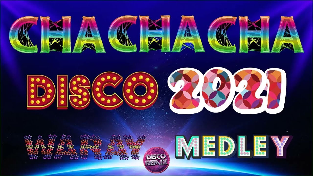 BEST MIX CHA - CHA REMIX 2020 - 2021 WARAY WARAY MEDLEY CHA CHA CHA ...