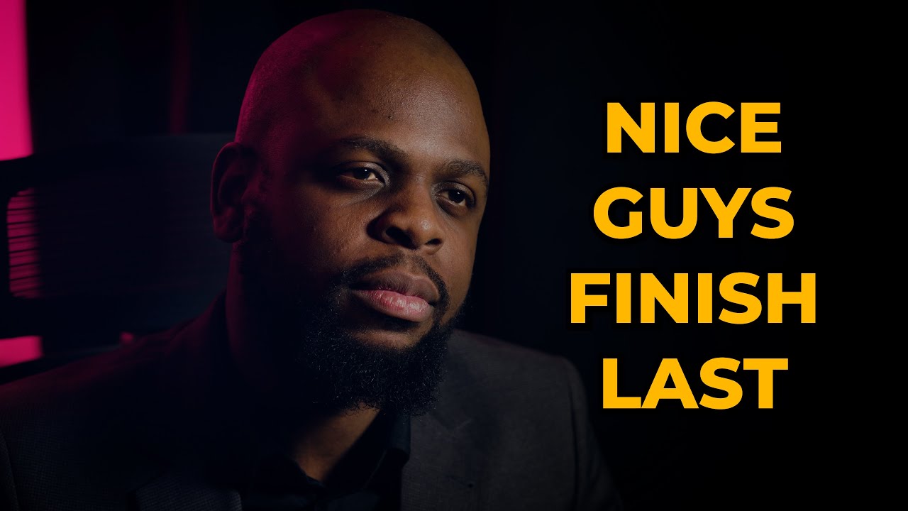 Why Nice Guys Finish Last - People Pleasers Never Win - YouTube