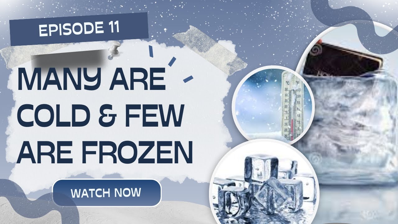 Episode 11 | Many are Cold, Few are Frozen - YouTube
