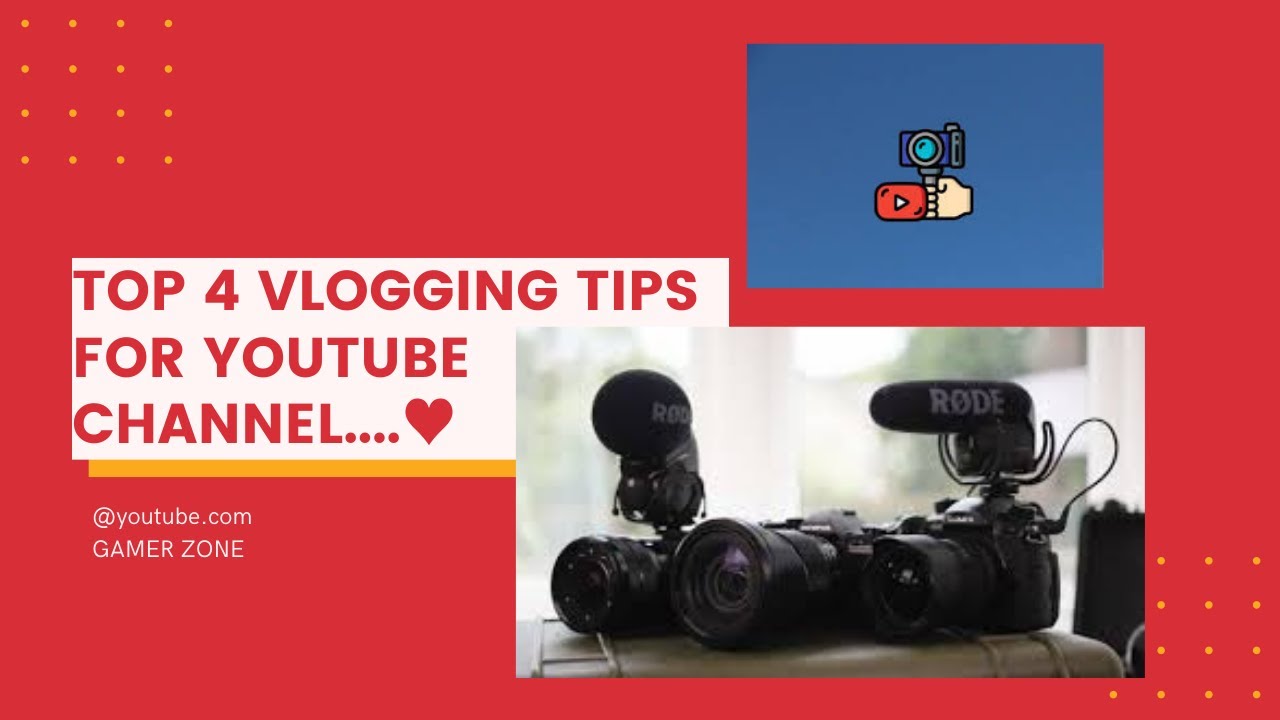 Top 4 Vlogging Tips for Youtube Channel....♥ - YouTube