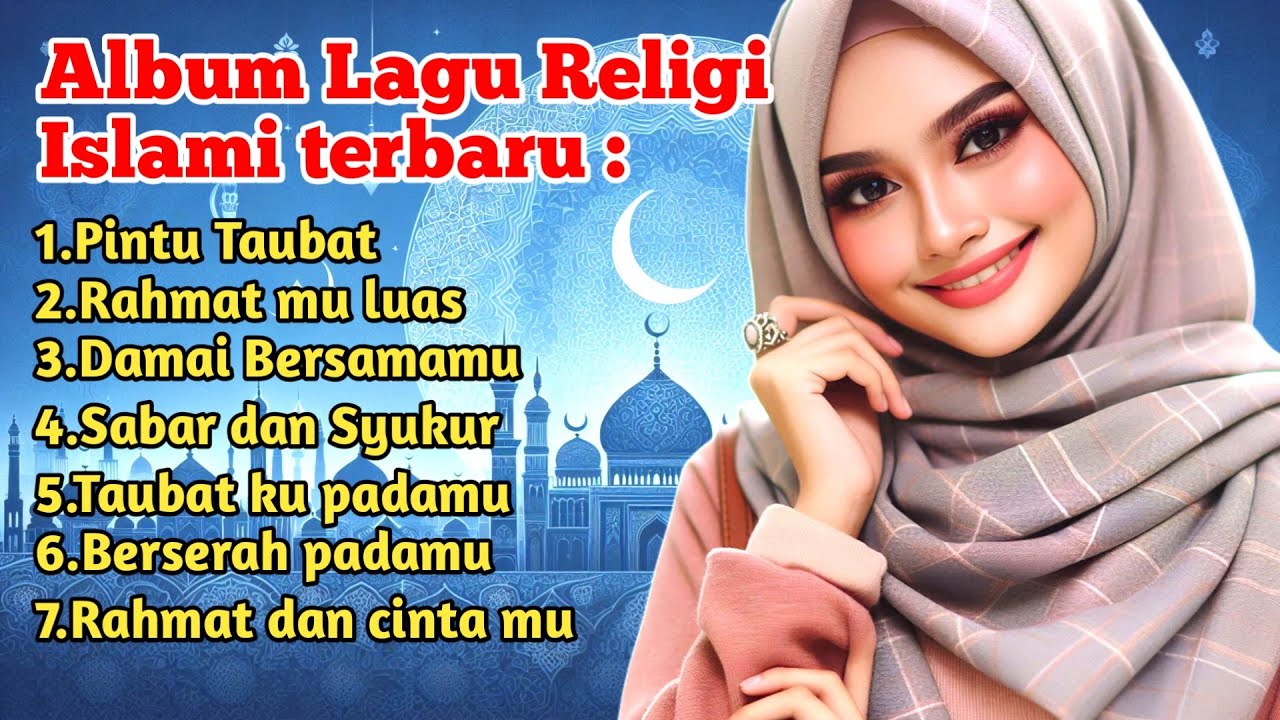 Lagu religi islami terbaru 2025 "Rahmat dan Cinta mu - YouTube