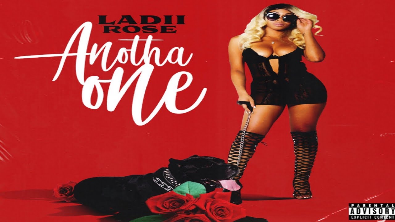Ladii Rose "Anotha One" (Official Audio) - YouTube