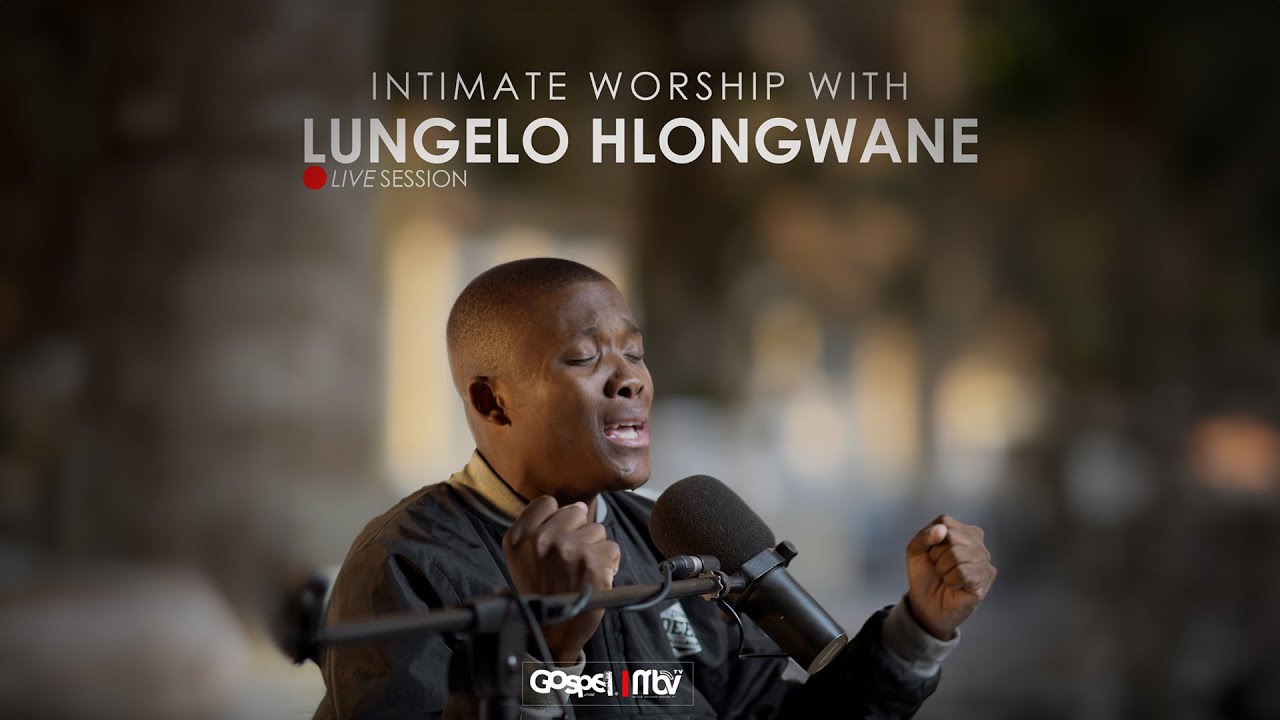 Sneak Peek: Intimate Worship Session with Lungelo Hongwane | 🔴Live ...
