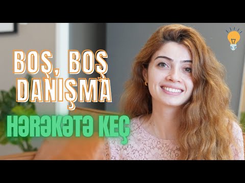 Boş danışmaqdan hərəkətə keç | Hayatına sahip çıkma zamanı