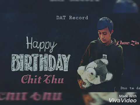 (Happy birthday chit thu)Mg Thaw Zin #Thaw Zin - YouTube