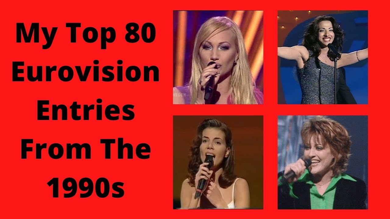 Eurovision 1990's (My Top 80) - YouTube