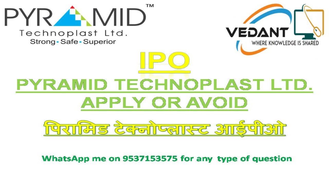 IPO PYRAMID TECHNOPLAST - YouTube