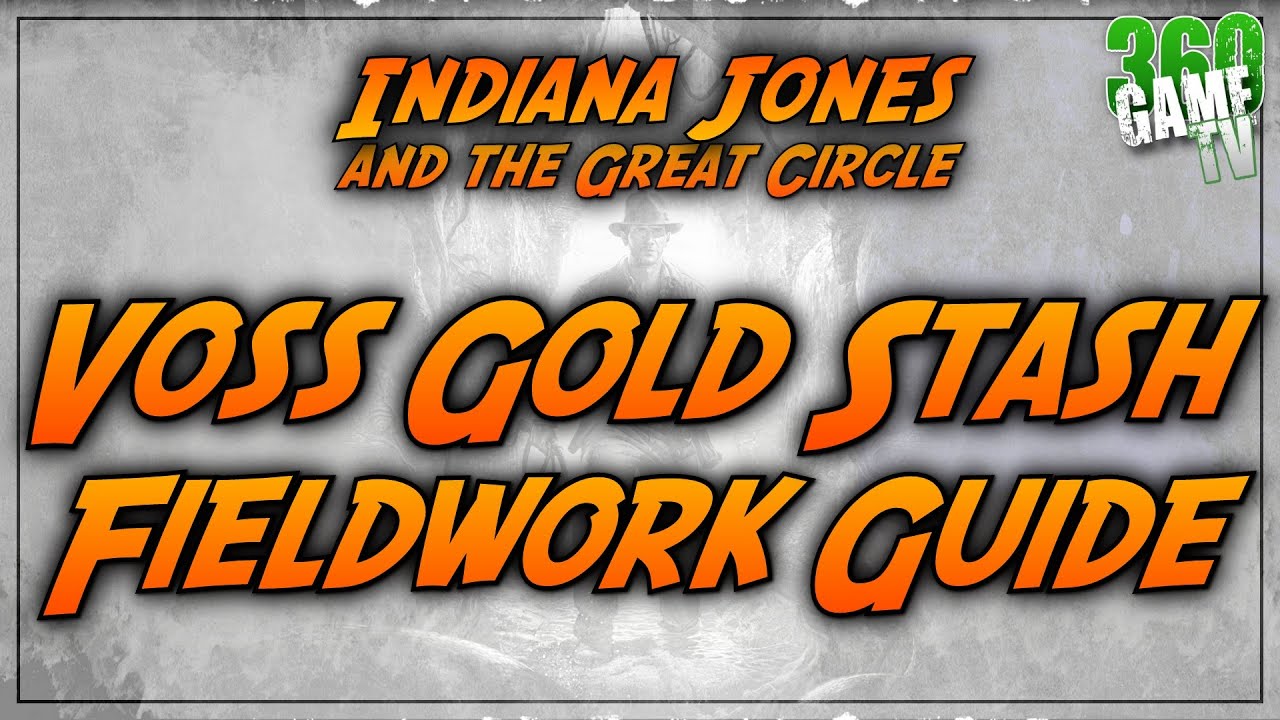 Voss Gold Stash Guide - Steal Voss Gold - Indiana Jones and the Great ...