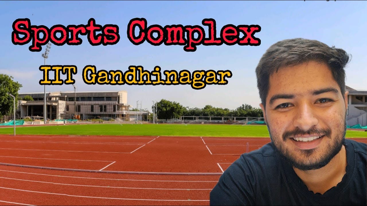 Sports Complex Tour & Facilities at IIT Gandhinagar - YouTube