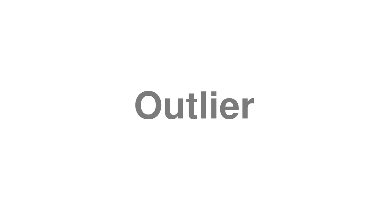 How to Pronounce "Outlier" - YouTube