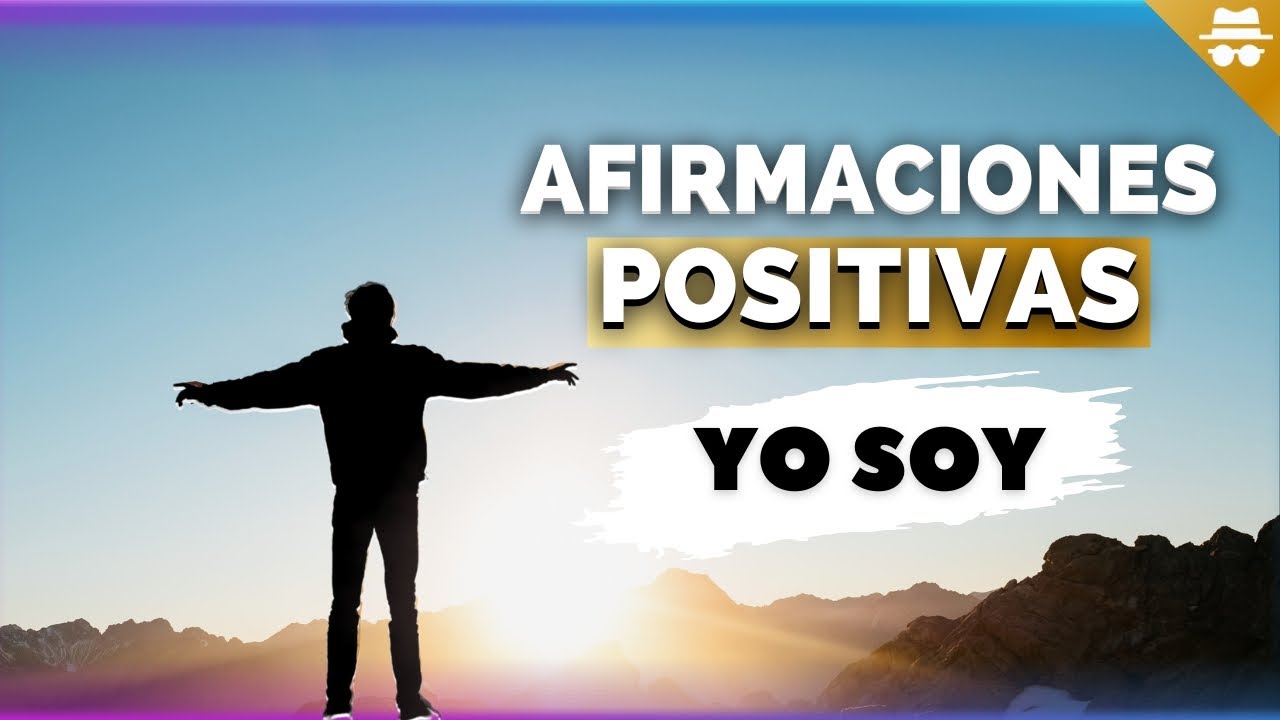 Afirmaciones Positivas YO SOY Poderosas Afirmaciones y Decretos de ...