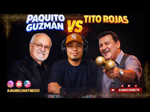 Tito Rojas vs Paquito Guzmán | MIX🔥 DJDanielMartinez